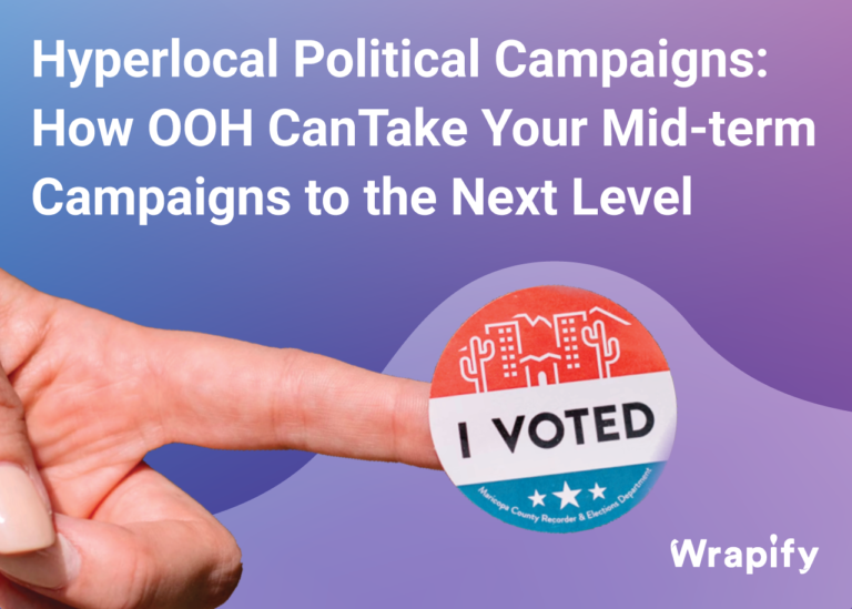 Hyperlocal Political Campaigns: How OOH Can Take Your Mid-Term ...