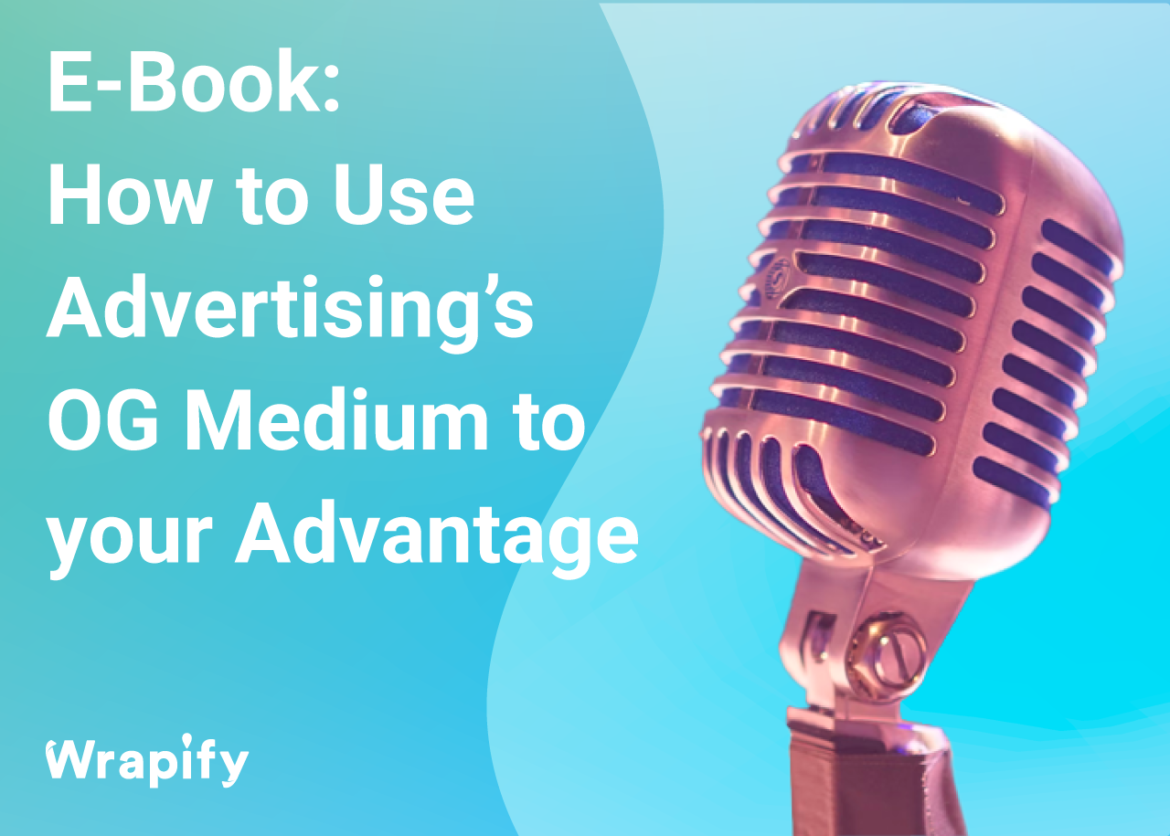 E-book: How to Use Advertising's OG Medium to Your Advantage - Wrapify Blog